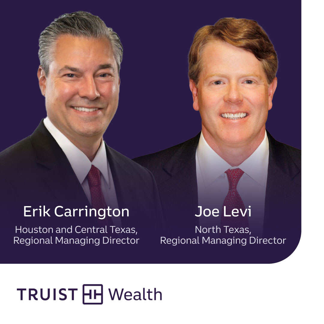 Truist Appoints New Leadership for Truist Wealth and Premier Teams in Texas